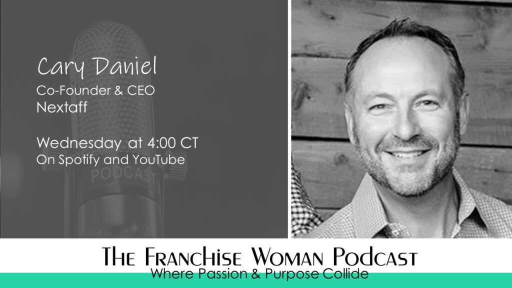 Cary Daniel – Nextaff – The Franchise Woman